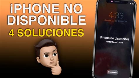 ¿qué Hacer Iphone No Disponible Solución A Iphone Desactivado Youtube