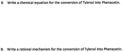 Solved Write A Chemical Equation For The Conversion Of Tylenol Into