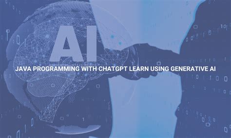 Java Programming With Chatgpt Learn Using Generative Ai Alpha Academy