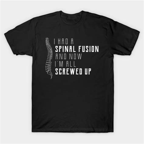 Spine Surgery I Had A Spinal Fusion And Now Im All Screwed Up
