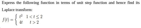 Solved Express The Following Function In Terms Of Unit Step Chegg