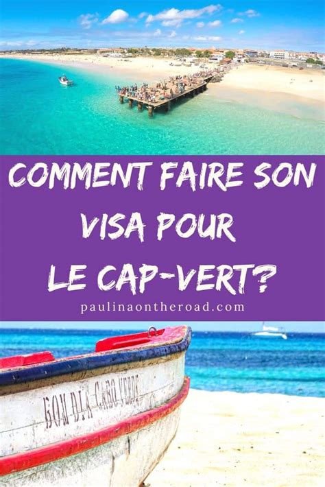 Comment Faire Son Visa Pour Le Cap Vert Paulina On The Road