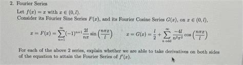 Solved Fourier Series Let F X X With X∈ 0 L Consider Its