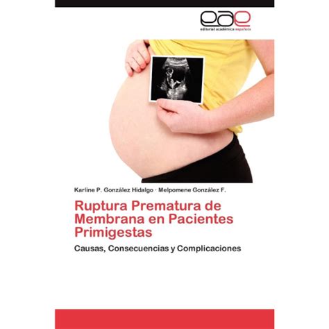 Ruptura Prematura de Membrana En Pacientes Primigestas em Promoção na