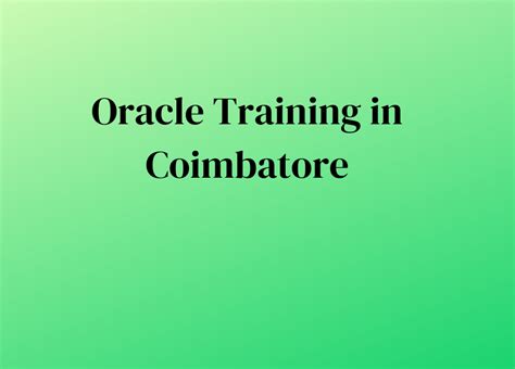 Oracle Training In Coimbatore Expert Guidance Practical Learning