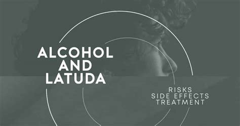 Latuda And Alcohol Risks Interactions And Side Effects