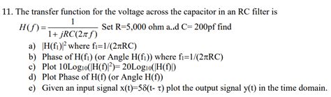 Solved 11 The Transfer Function For The Voltage Across The
