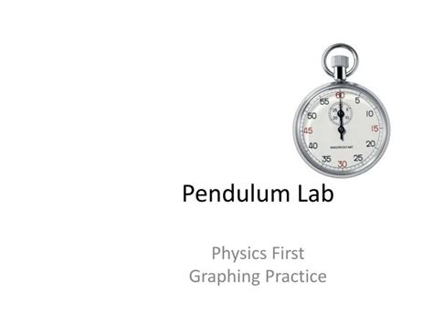 Ppt Pendulum Lab Powerpoint Presentation Free Download Id 2049769