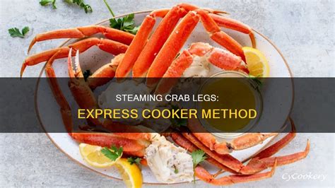 Steaming Crab Legs: Express Cooker Method | CyCookery