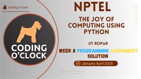 The Joy Of Computing Using Python Week 8 Programming Assignment Solution January April 2025