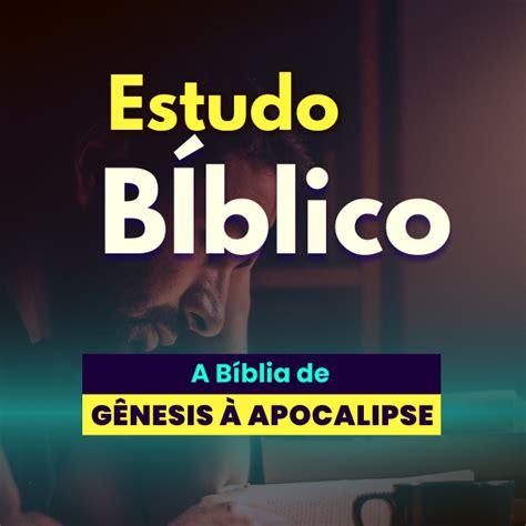 Estudo BÍblico De GÊnesis A Apocalise R3on Digital Hotmart