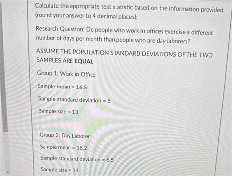[solved] Calculate The Appropriate Test Statistic Based On