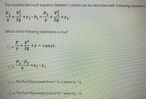 Solved The Modified Bernoulli Equation Between 2 Points Can