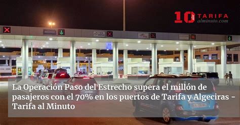 La Operación Paso Del Estrecho Supera El Millón De Pasajeros Con El 70