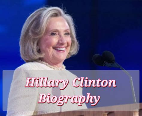Hillary Diane Rodham Clinton Biography Early Life Education Career