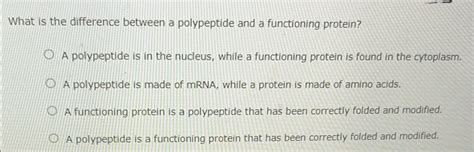 Solved What Is The Difference Between A Polypeptide And A