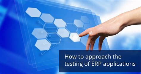 Software Testing World The Right Approach For Testing The Erp Applications