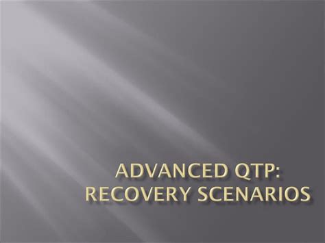 Recovery Scenario In Qtp Ppt