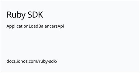 ApplicationLoadBalancersApi Ruby SDK