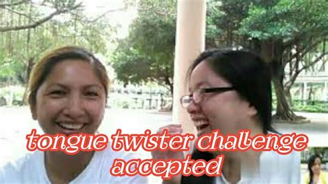 Tongue Twister Challenge With My Friend Youtube