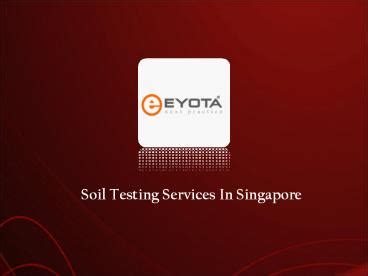 PPT Soil Testing Services In Singapore PowerPoint Presentation Free To Download Id A D