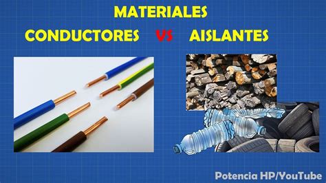 Conductores Aislantes Y Semiconductores Bien Explicado Youtube