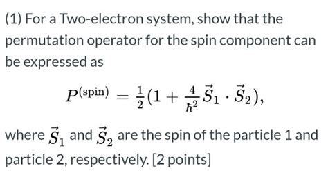 Solved 1 For A Two Electron System Show That The