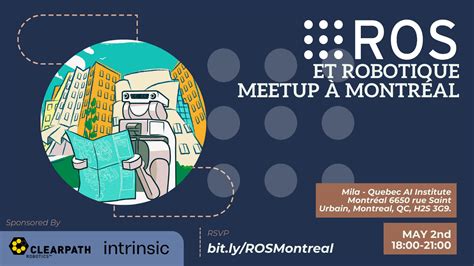 Ros Meetup Montreal At Quebec Ai Institute Wednesday May 2nd