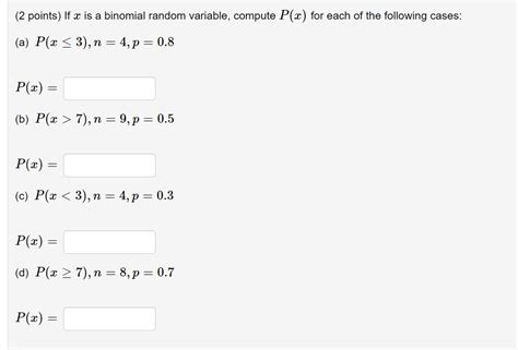 Solved Points If X Is A Binomial Random Variable Chegg