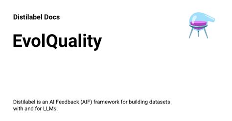 Evolquality Distilabel Docs