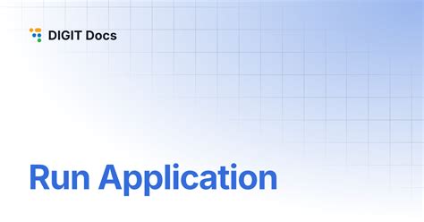 Run Application Digit Docs Run Application Digit Docs