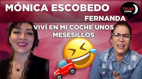 Vivía en mi coche Mónica Escobedo YouTube