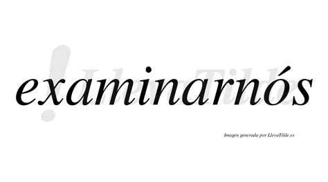 Lleva tilde examinarnós LlevaTilde es