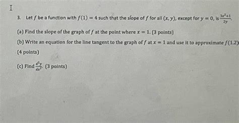 solved 3 let f be a function with f 1 4 such that the