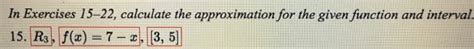 solved in exercises 15 22 calculate the approximation for
