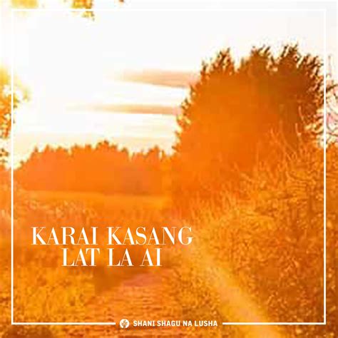 Karai Kasang Lat La Ai Hkru Ta 3 Shani Shagu Na Lusha