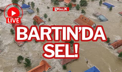 Bartinda Sel GÜncel Bartin Halk Gazetesİ Bartin Haber Bartin