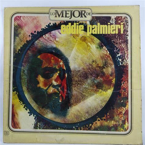 Eddie Palmieri Lo Mejor De Eddie Palmieri Sonero Colombia