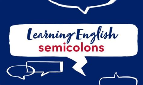Semicolons Collins Dictionary Language Blog