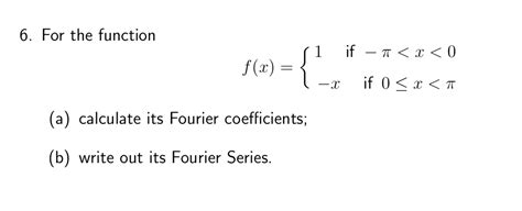 Solved For The Function If T