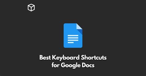 30 Best Keyboard Shortcuts For Google Docs Programming Cube