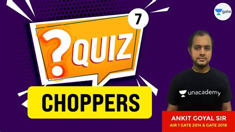 Quiz On Choppers Lec 7 Gate 2021 Exam By Ankit Sir Youtube