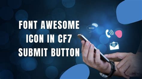 How To Apply Font Awesome Icon Inside Contact Form 7 Submit Button R