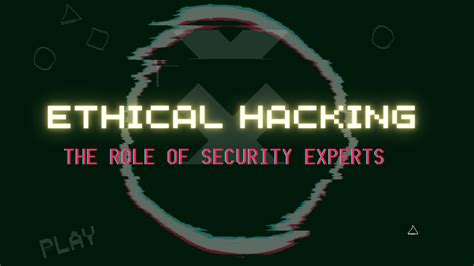 Cyber News 23 Ethical Hacking The Role Of Security Experts