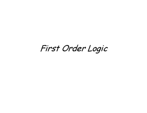 Additional Logic Notes First Order Logic Propositional Logic A
