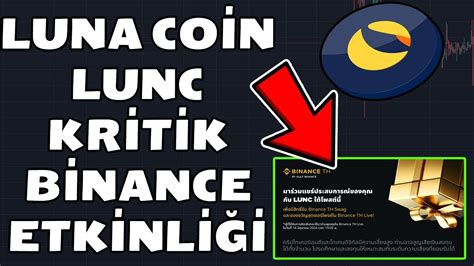 LUNA COİN LUNC BİNANCE ETKİNLİĞİ LUNCH SON DAKİKA lunc luna lunch YouTube