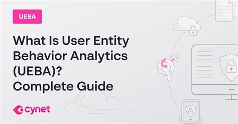 What Is User Entity Behavior Analytics UEBA Complete Guide