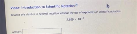 Solved Video Introduction To Scientific Notation 因 Rewrite