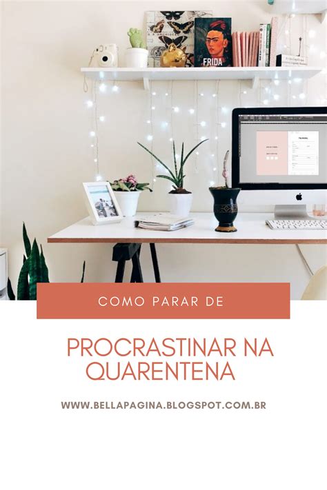 Como Parar De Procrastinar Bella Página