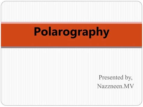 Types Of Polarography Pptx